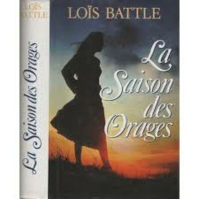 LA SAISON DES ORAGES | LOIS BATTLE | Très bon état | eBay