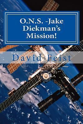 O. N. S. -Jake Diekman's Mission! by David Feist (2016, Trade Paperback ...