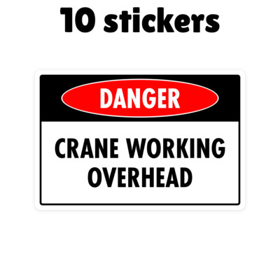 Crane Working Overhead Danger Safety Sign Sticker Label Fade ...