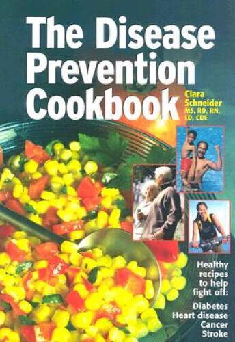 Disease Prevention Cookbook - Paperback By Schneider, Clara - VERY GOOD ...