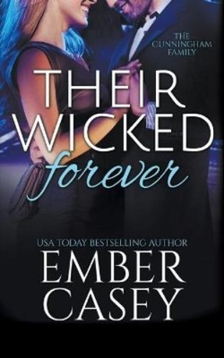 Ember Casey Their Wicked Forever (The Cunningham Family #6) (Poche) | eBay