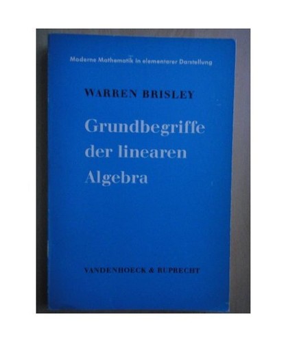 Grundbegriffe der linearen Algebra, BRISLEY, WARREN. 3525405383 | eBay