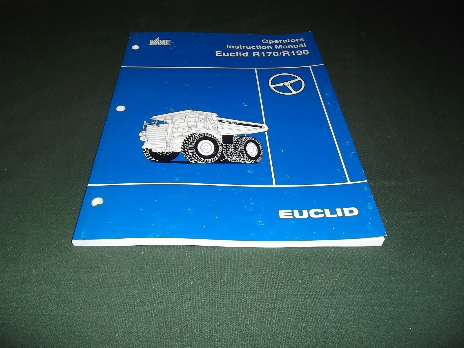 EUCLID VME R170 R190 DUMP TRUCK OPERATOR OPERATION & MAINTENANCE MANUAL ...