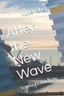 After the New Wave: Science Fiction Today New 9781515133643 Fast Free ...