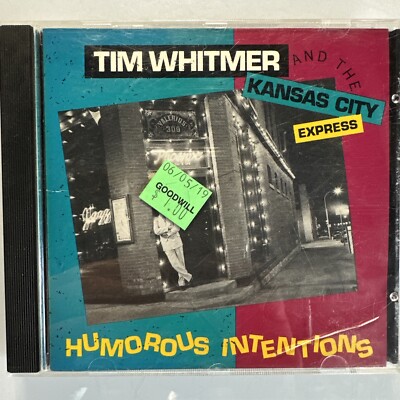 Tim Whitmer and The Kansas City Express Humorous Intentions CD | eBay