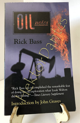Oil Notes by Rick Bass (1995, TrPB) 9780870743832| eBay