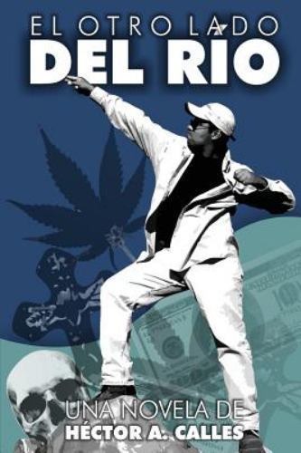 Otro Lado Del Rio by Hector Calles (2013, Trade Paperback) for sale ...