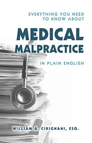 Everything You Need To Know About Medical Malpractice In Plain English by Cirig, 9781633851368| eBay