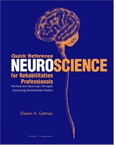 Quick Reference Neuroscience for Rehabilitation Professionals : The ...