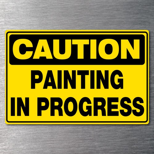 Caution Painting in progress Sign 290mm water/ fade proof safety | eBay
