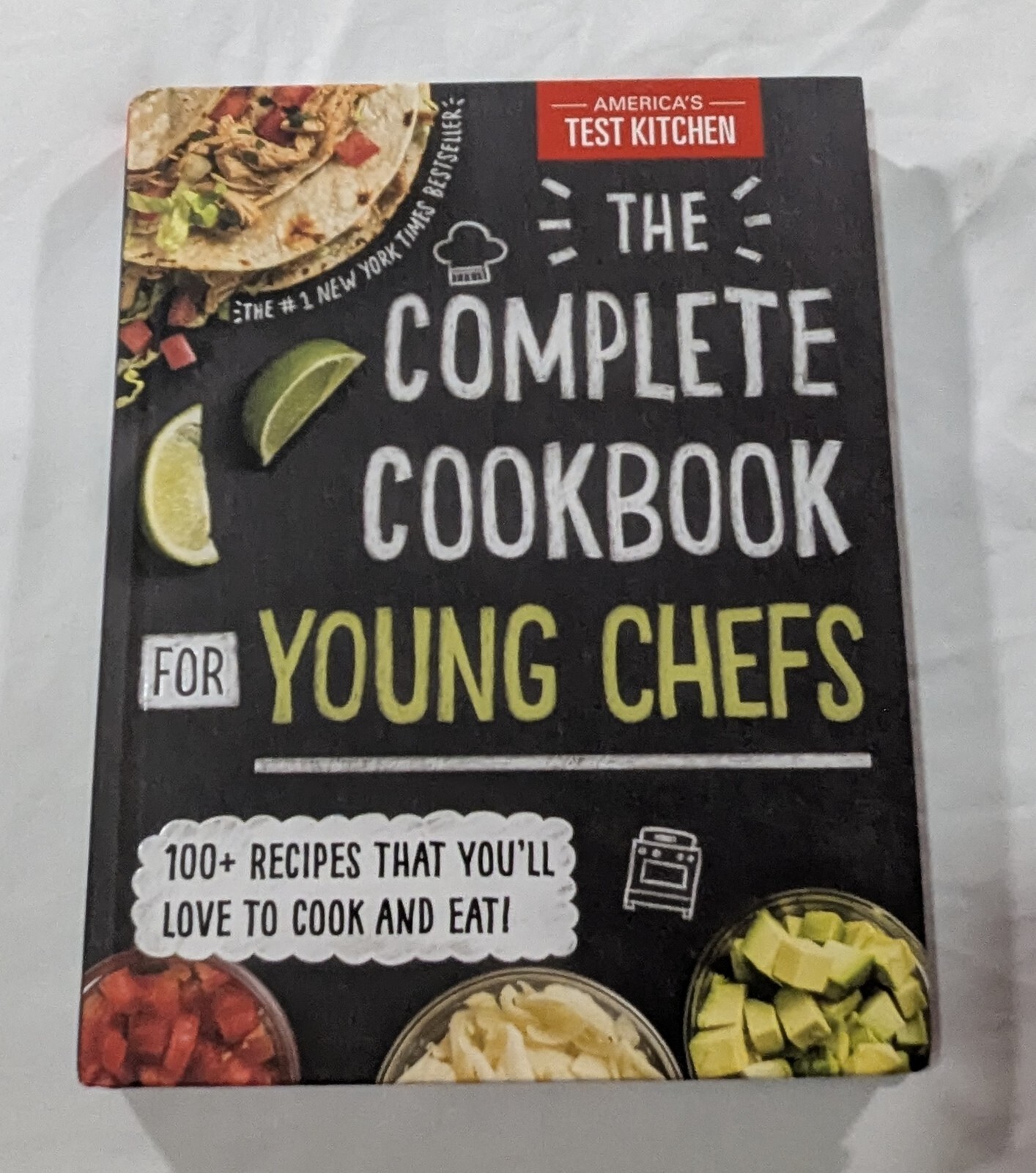The Complete Cookbook for Young Chefs: 100+ Recipes that You'll Love to ...