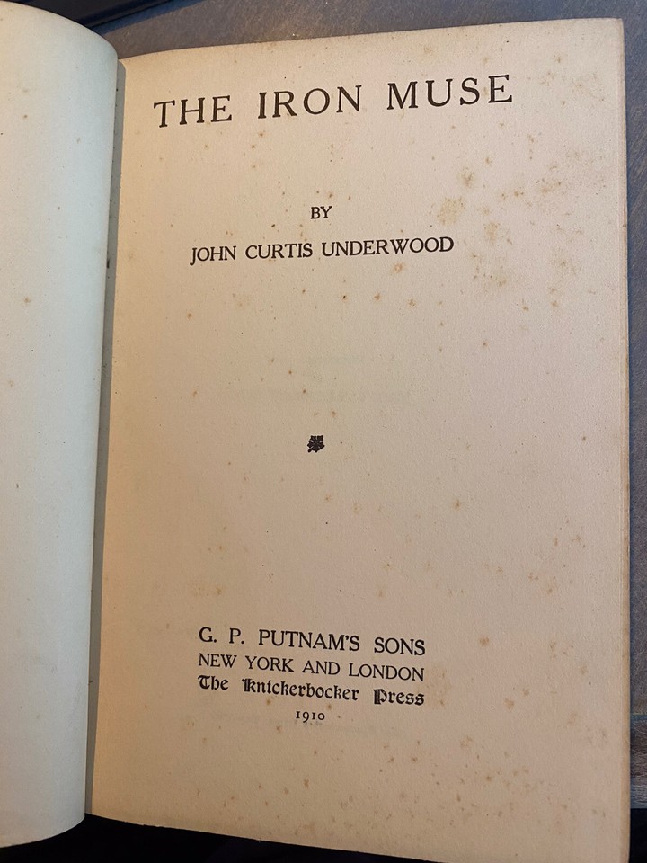 The Iron Muse By John Curtis Underwood: HC 1910 | eBay