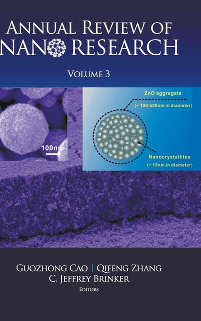 Annual Review of Nano Research, Volume 3 von Qifeng Zhang Guozhong Cao ...