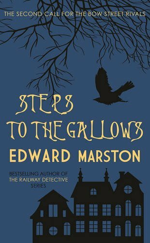 Steps to the Gallows (Bow Street Rivals) by Edward Marston Book The ...