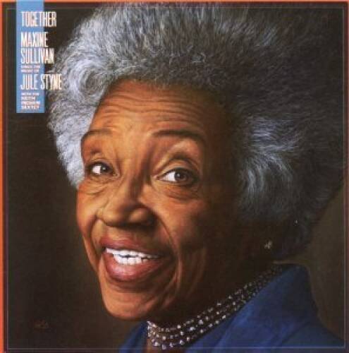 Together: Maxine Sullivan Sings The Music of Jule Styne - Audio CD ...