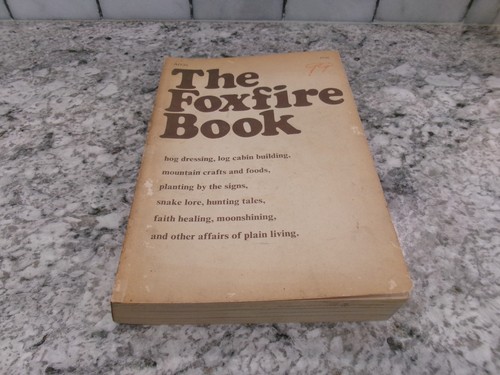 The Foxfire Book, Vintage Softcover Book, First In Series, 1972 | eBay UK