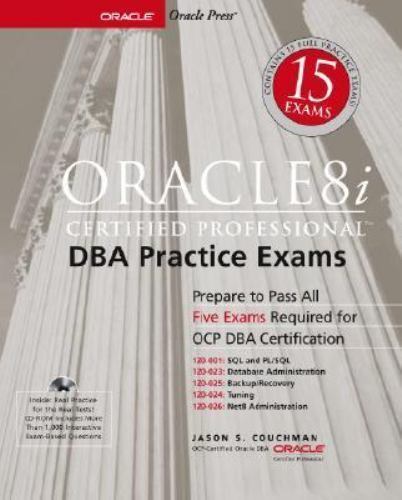 Oracle 8i Certified Professional DBA Practice Exams by Jason S. Couchman (2001, Trade Paperback ...