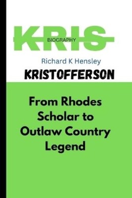Richard K Hensley Kris Kristofferson (Paperback) | eBay