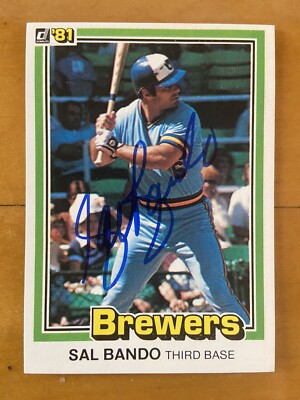 SAL BANDO 1981 Donruss #84 Baseball Card AUTO AUTOGRAPH Signed BREWERS ...
