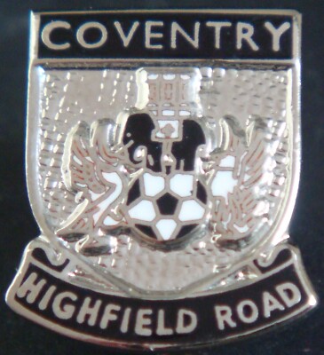 COVENTRY CITY FC Rare HIGHFIELD ROAD Badge Brooch pin In chrome 16mm x ...
