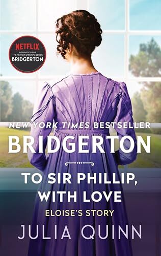 To Sir Phillip, with Love: Bridgerton: 5 (Bridgertons) Paperback / softback Book 9780062353733 ...