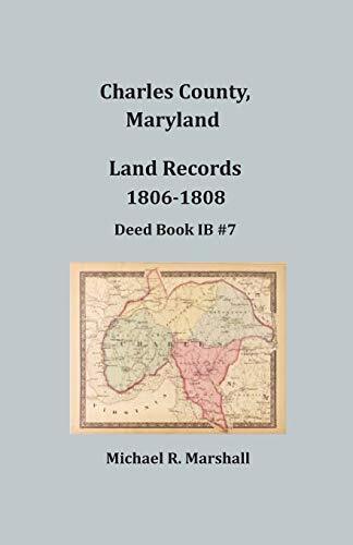 Charles County, Maryland, Land Records, 1806-1808 9781680340549| eBay