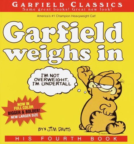 Garfield Ser.: Garfield Weighs In : His 4th Book by Jim Davis (2002 ...
