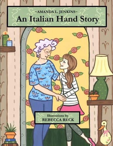 AN ITALIAN HAND STORY By Amanda L. Jenkins & Rebecca Reck *Excellent ...
