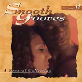 Smooth Grooves 9 / Various : Vol. 9-Sensual Collection Soul/R & B 1 ...