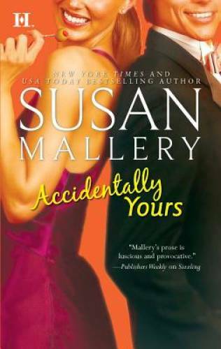 Accidentally Yours - Mass Market Paperback By Mallery, Susan - GOOD ...