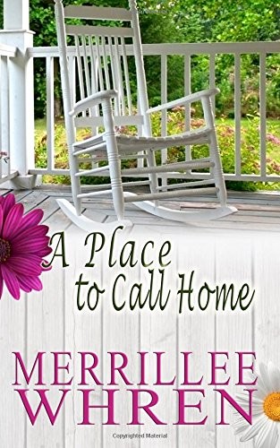 A PLACE TO CALL HOME (FRONT PORCH PROMISES) By Merrillee Whren ...
