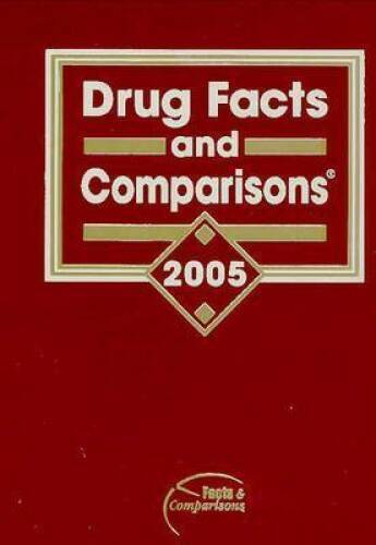 Drug Facts and Comparisons 2005 (Drug Facts Comparisons) - VERY GOOD ...