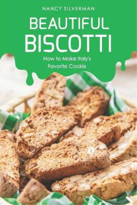 Nancy Silverman Beautiful Biscotti (Poche) | eBay