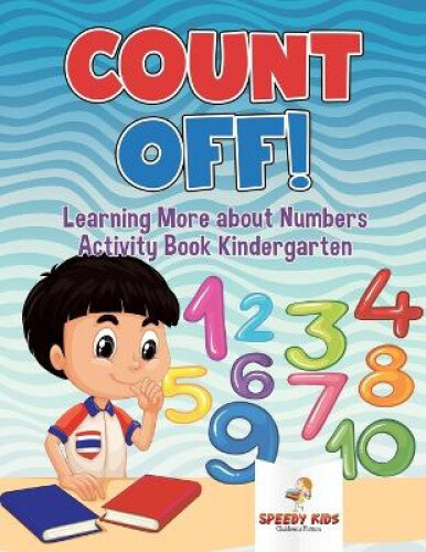 Count Off! Learning More about Numbers: Activity Book Kindergarten ...