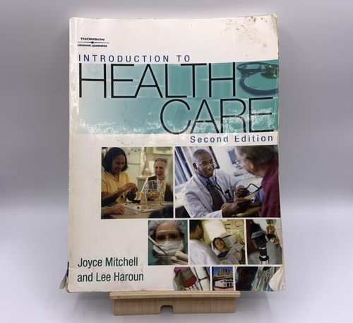 Introduction to Health Care Second Edition by Joyce Mitchell and Lee ...