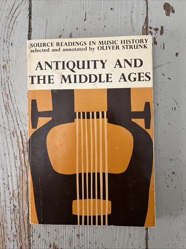 Source Readings In Music History: Antiquity And The Middle Ages, Oliver ...