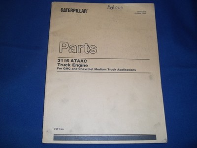 Cat Caterpillar 3116 Ataac GMC Chevrolet Diable Moteur Pièces Livre ...