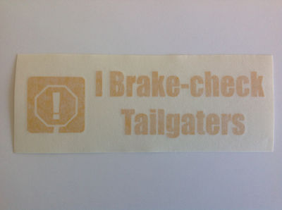 I Break-Check Tailgaters Die Cut Decal Window Vehicle High Quality ...