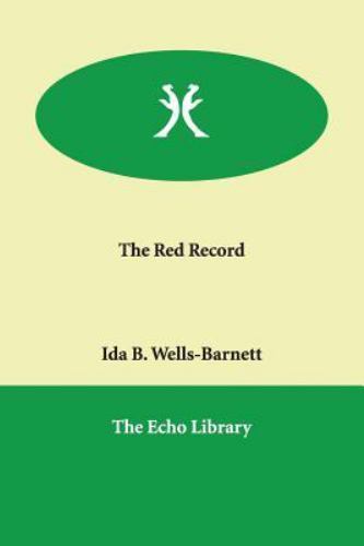 Red Record by Ida B. Wells-Barnett (2006, Trade Paperback) for sale ...