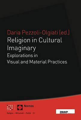 Religion in Cultural Imaginary: Explorations in Visual and Material ...