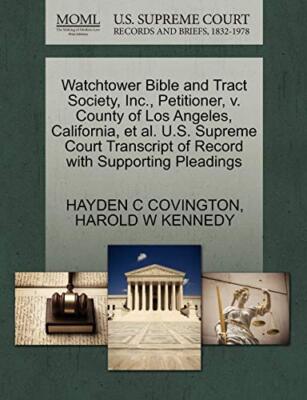 Watchtower Bible and Tract Society, Inc., Petitioner, v. County of Los ...