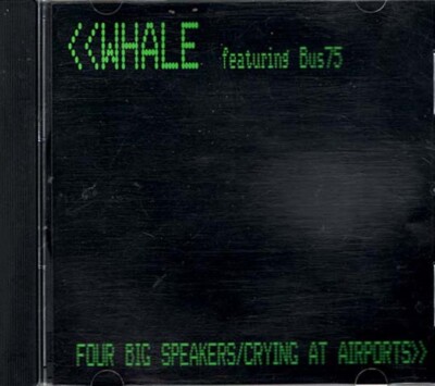 Four Big Speakers / Crying At Airports ~ Whale ~ Electronic ~ CD ~ Used ...