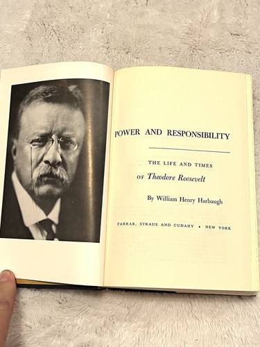 Power & Responsibility: The Life and Times of Theodore Roosevelt- 1st ...