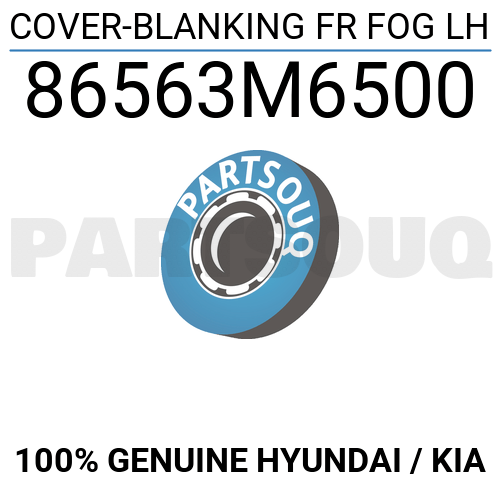 86563M6500 Genuine Hyundai / KIA COVER-BLANKING FR FOG LH | eBay