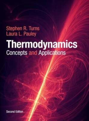 Thermodynamics: Concepts and Applications by Stephen R Turns: Used ...