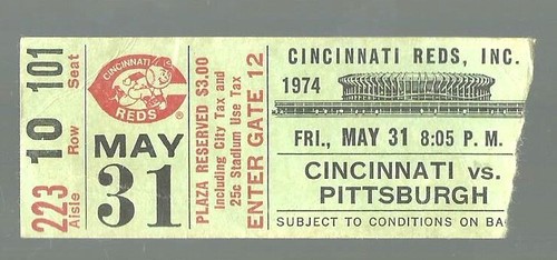 5/31/74 REDS VS PIRATES TICKET STUB VG/EX JOHNNY BENCH HOF TRIPLE 3 RBI ...