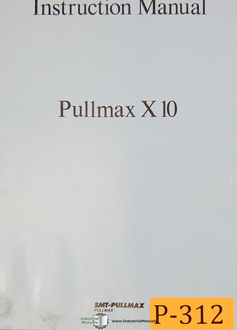 Pullmax X10, Beveling Machine, Instructions and Parts Manual Year (1978 ...