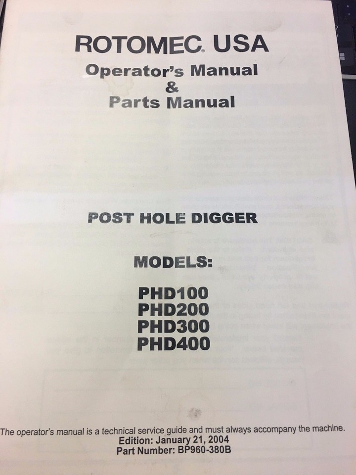 ROTOMEC OPERATOR'S & PARTS MANUAL POST HOLE DIGGER MODEL PHD100-PHD400 ...
