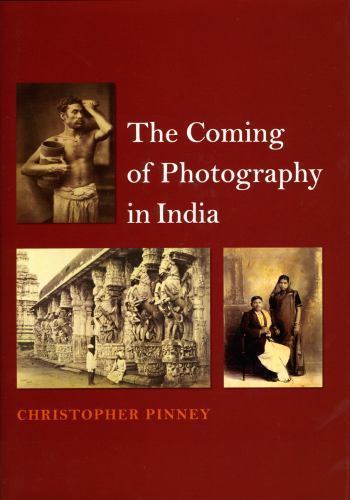 Coming of Photography in India by Christopher Pinney (2008, Hardcover ...