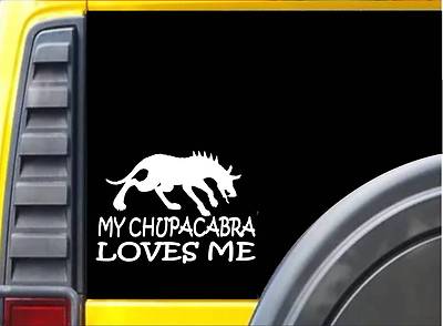 My Chupacabra Loves Me Sticker k205 6 inch monster decal | eBay